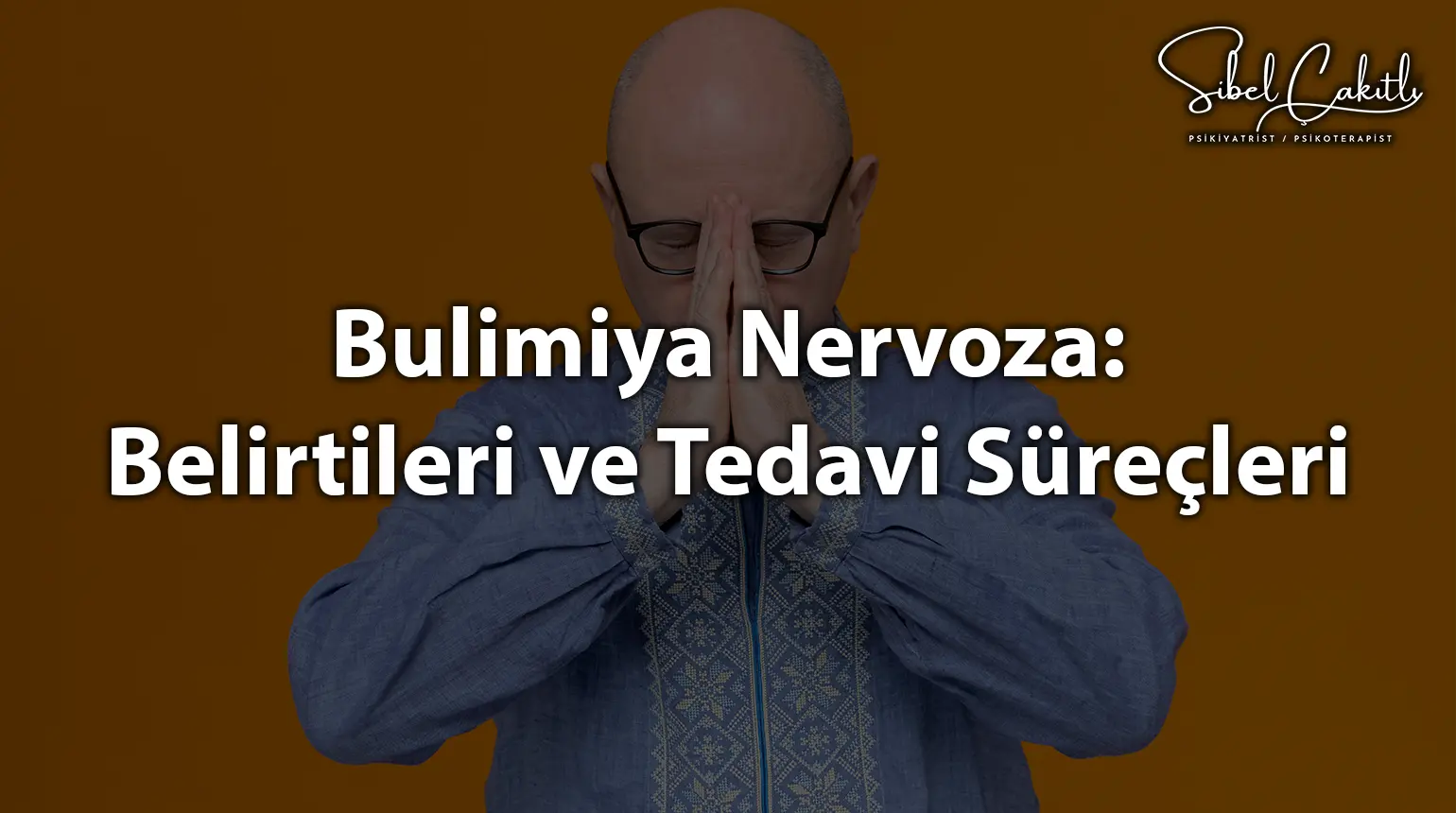 Bulimiya Nervoza Nedir? Tedavi Süreçleri ve 3 Etkili Çözüm - Psikiyatri ...